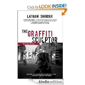 The Graffiti Sculptor by Latham Shinder | Goodreads