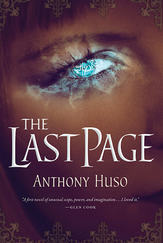 The Last Page (Caliph Howl, #1) by Anthony Huso | Goodreads