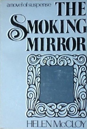 The Smoking Mirror by Helen McCloy | Goodreads
