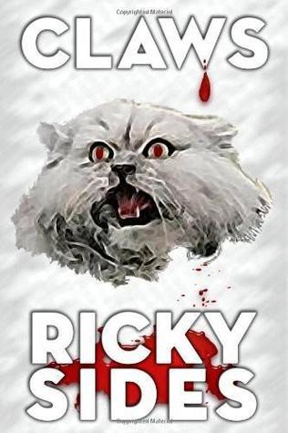 Claws by Ricky Sides | Goodreads