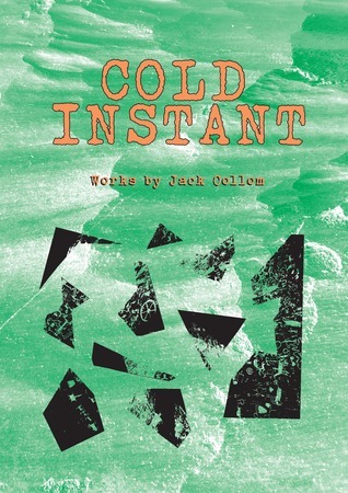 Cold Instant by Jack Collom | Goodreads