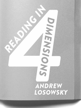Reading In Four Dimensions by Andrew Losowsky | Goodreads