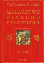 Malarstwo białego człowieka (MBC, # 3) by Waldemar Łysiak | Goodreads