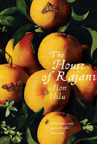 The House of Rajani by Alon Hilu | Goodreads