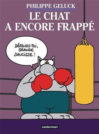 Le Chat a encore frappé by Philippe Geluck | Goodreads