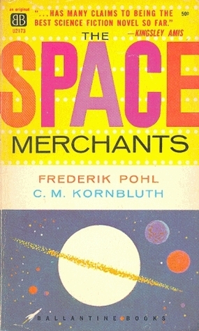 The Space Merchants by Frederik Pohl | Goodreads