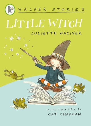 Little Witch by Juliette MacIver | Goodreads