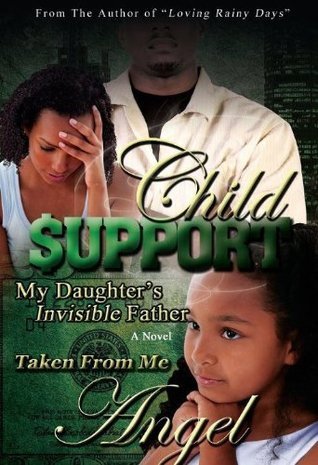 Child Support by Angel Bearfield | Goodreads