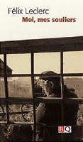 Moi, mes souliers by Félix Leclerc | Goodreads