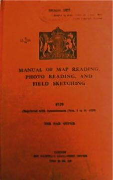 Manual of map reading, photo reading, and field sketching by The War ...