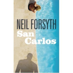 San Carlos by Neil Forsyth | Goodreads