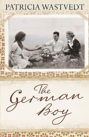 The German Boy by Patricia Wastvedt | Goodreads