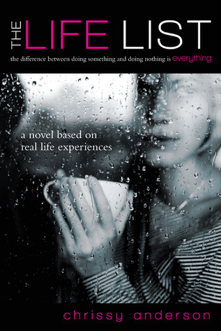 The Life List (The List Trilogy, #1) by Chrissy Anderson | Goodreads