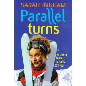 Parallel Turns by Sarah Ingham | Goodreads