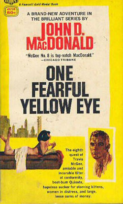 One Fearful Yellow Eye by John D. MacDonald | Goodreads