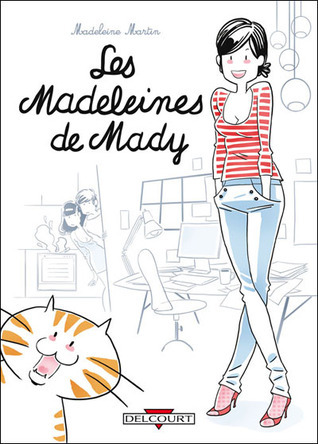 Les Madeleines de Mady by Martin-M | Goodreads