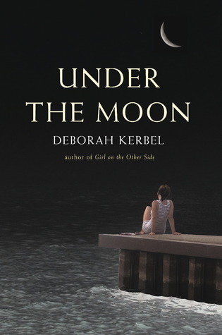 Under the Moon by Deborah Kerbel | Goodreads