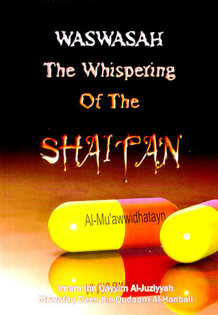Waswasah - The Whispering of The Shaitan by Ibn Qayyim Al-Juziyyah ...