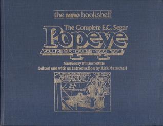 The Complete E.C. Segar Popeye Volume 6: Dailies - 1930-1931 by E.C ...