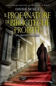 Il profanatore di biblioteche proibite by Davide Mosca | Goodreads