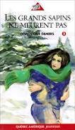 Les grands sapins ne meurent pas by DEMERS DOMINIQUE | Goodreads