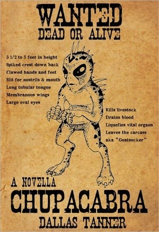 The Chupacabra: A novella by Dallas Tanner | Goodreads