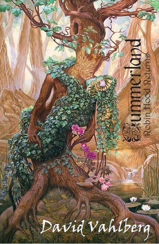 Summerland: Robin Hood Returns by David Vahlberg | Goodreads