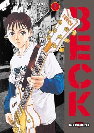 Beck, Volume 3 by Harold Sakuishi | Goodreads