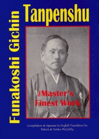 Tanpenshu: The Untold Stories of Gichin Funakoshi: The Master's Finest ...