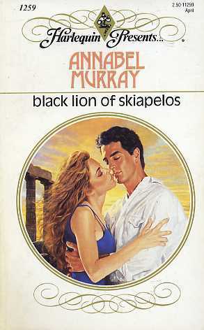 Black Lion Of Skiapelos by Annabel Murray | Goodreads