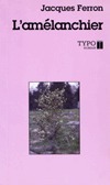 L'amélanchier by Jacques Ferron | Goodreads