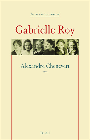 Alexandre Chenevert by Gabrielle Roy | Goodreads