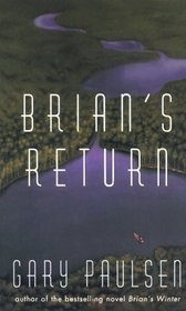 Brian's Return by Gary Paulsen | Goodreads