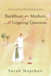 Buddhism for Mothers of Young Children: Becoming a Mindful Parent by ...