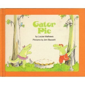 Gator Pie by Louise Mathews | Goodreads