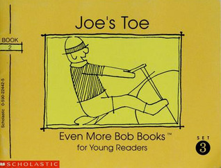 Joe's Toe (Even More Bob Books) by Bobby Lynn Maslen | Goodreads