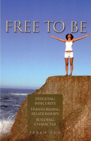Free to Be: Defeating Insecurity, Transforming Relationships, Building ...