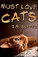 Must Love Cats by J.M. Snyder | Goodreads