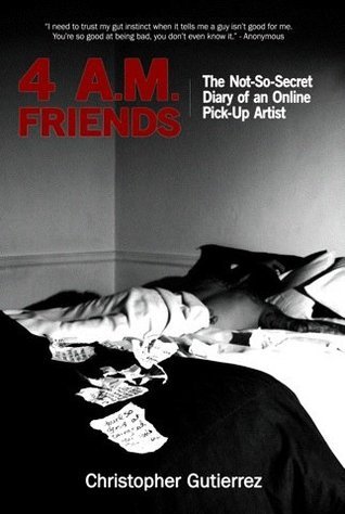 4 A.M. Friends by Christopher Gutiérrez | Goodreads