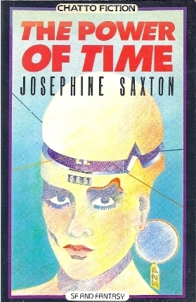 POWER OF TIME by Josephine Saxton | Goodreads