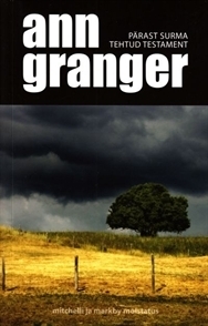 Pärast surma tehtud testament by Ann Granger | Goodreads