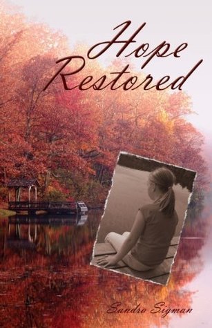 Hope Restored by Sandra Sigman | Goodreads