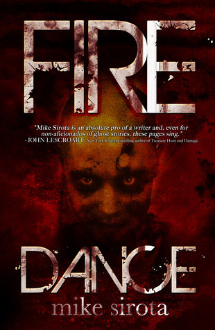 Fire Dance by Mike Sirota | Goodreads