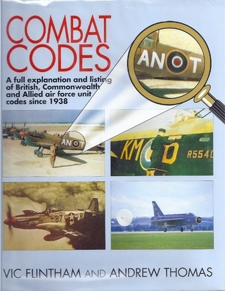 Combat Codes: A full explanation and listing of British, Commonwealth ...