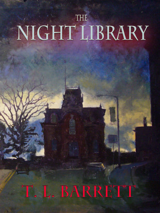 The Night Library by T.L. Barrett | Goodreads