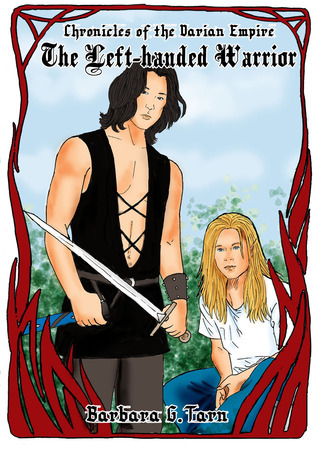 The Left-Handed Warrior by Barbara G. Tarn | Goodreads