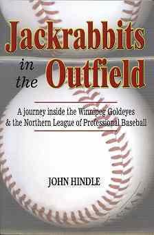 Jackrabbits in the Outfield by John Hindle | Goodreads