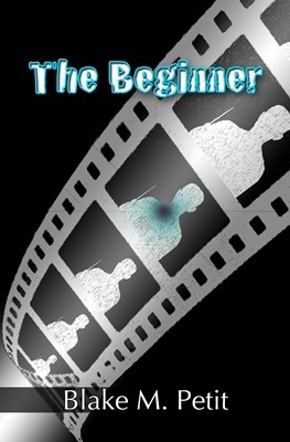 The Beginner by Blake M. Petit | Goodreads