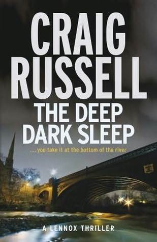 The Deep Dark Sleep (Lennox, #3) by Craig Russell | Goodreads