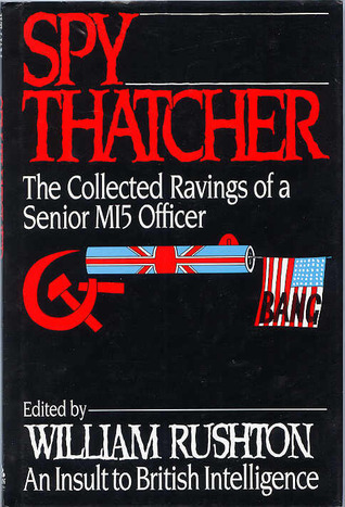 Spy Thatcher by William Rushton | Goodreads